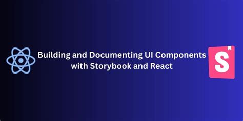 Building And Documenting Ui Components With Storybook And React Debajit Mallick