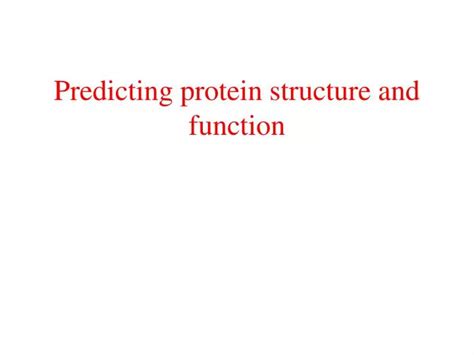 PPT Predicting Protein Structure And Function PowerPoint Presentation ID