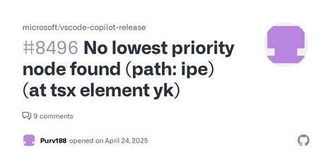 No Lowest Priority Node Found Path Ipe At Tsx Element Yk · Issue 8496 · Microsoftvscode