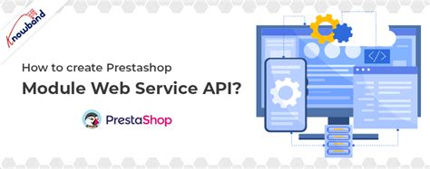 How To Create Prestashop Web Service Api Knowband Blog