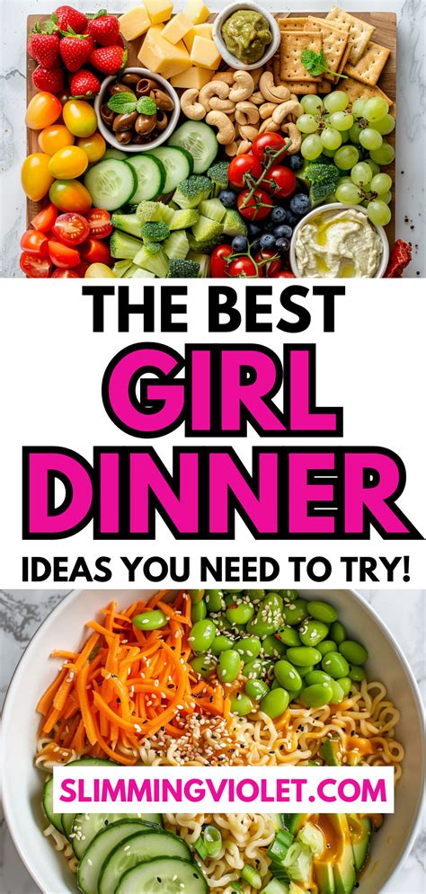 The Best Girl Dinner Ideas You Need To Try Slimming Violet Recipes