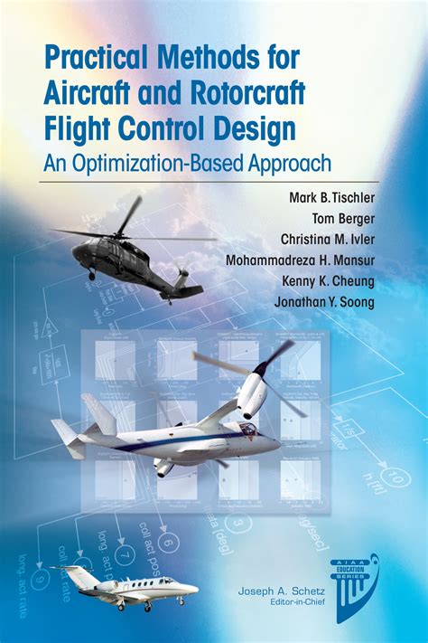 Practical Methods For Aircraft And Rotorcraft Flight Control Design An Optimization Based