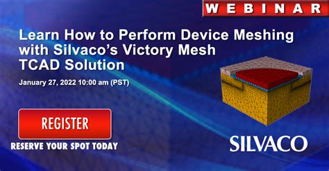 Learn How To Perform Device Meshing With Silvacos Victory Mesh Tcad
