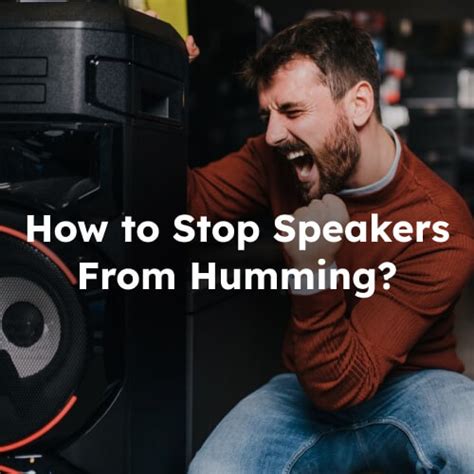 why is my speaker buzzing? buzzing sound from speaker | Digimigia