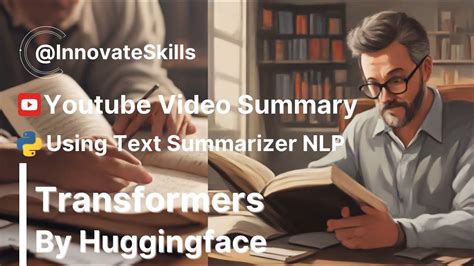 youtube video summary using huggingface s transformer using python