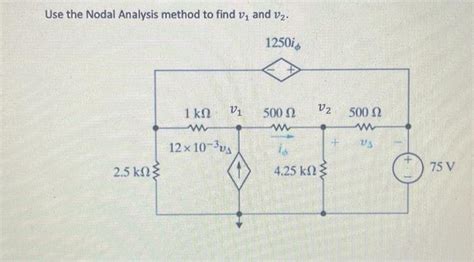 Solved Use The Nodal Analysis Method To Find V1 And V2