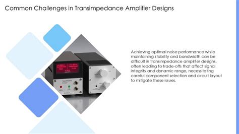 Common Challenges In Transimpedance Amplifier Designs Ppt Slides St Ai Ss Ppt Example