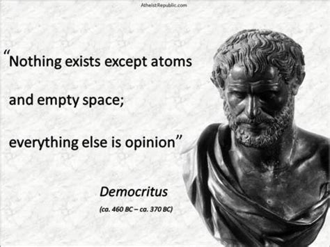 Democritus Science Quotes What Do Men Want Big Words