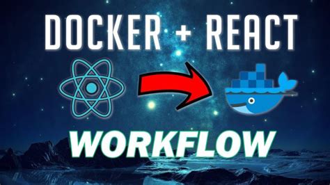 Docker Reactjs Tutorial Development To Production Workflow Multi