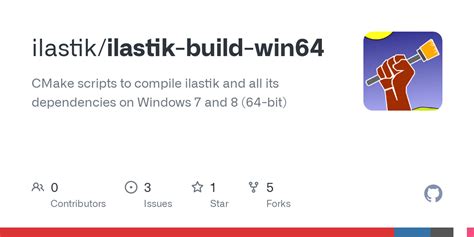github ilastik ilastik build win64 cmake scripts to compile ilastik