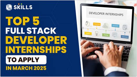 top 5 full stack developer internships to apply in april 2025
