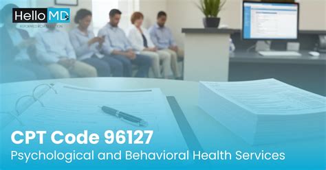 Cpt Code 96127 Psychological And Behavioral Health Services Cpt Code 96127 Psychological And Behavioral Health Services