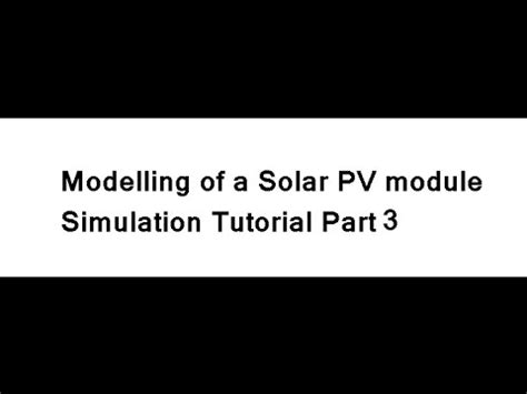 Modeling Of Solar PV Module In Matlab Simulink Part YouTube