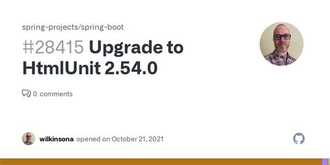 Upgrade To Htmlunit 2540 · Issue 28415 · Spring Projectsspring Boot