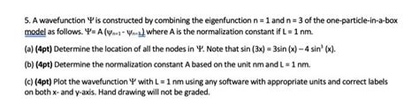 Solved 5 A Wavefunction Y Is Constructed By Combining The