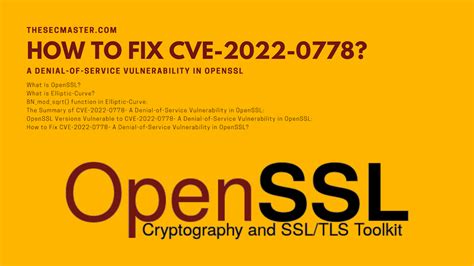 Fix Openssl Cve 2022 0778 Dos Vulnerability Now