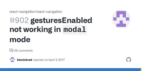 GesturesEnabled Not Working In Modal Mode Issue React Navigation React Navigation
