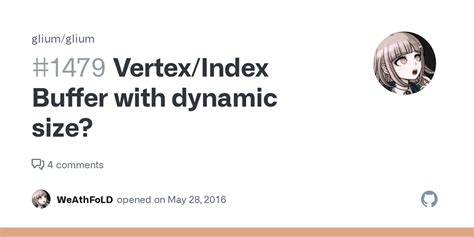 Vertexindex Buffer With Dynamic Size · Issue 1479 · Gliumglium · Github