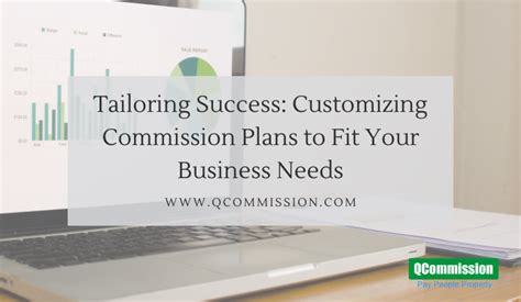 Tailoring Success Customizing Commission Plans To Fit Your Business Needs