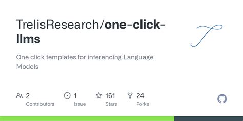 Github Trelisresearchone Click Llms One Click Templates For Inferencing Language Models