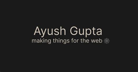 ayush gupta frontend developer 💅