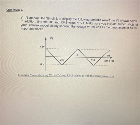 Solved Question 4 A 6 Marks Use Simulink To Display The Chegg Com