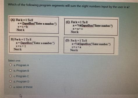 Solved Which of the following program segments will sum the | Chegg.com