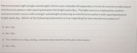 Solved Monochromatic Light Single Wavelength Shines Upon A