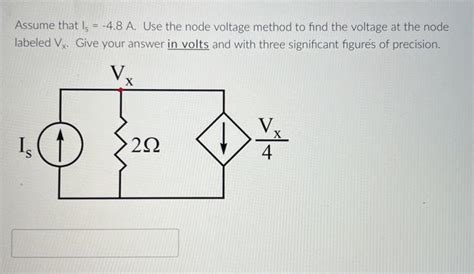 Solved Assume That Is−48 A Use The Node Voltage Method To