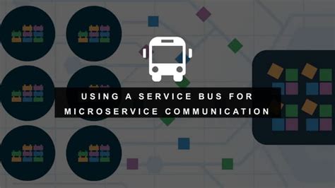 Using A Service Bus For Microservice Communication Pptx