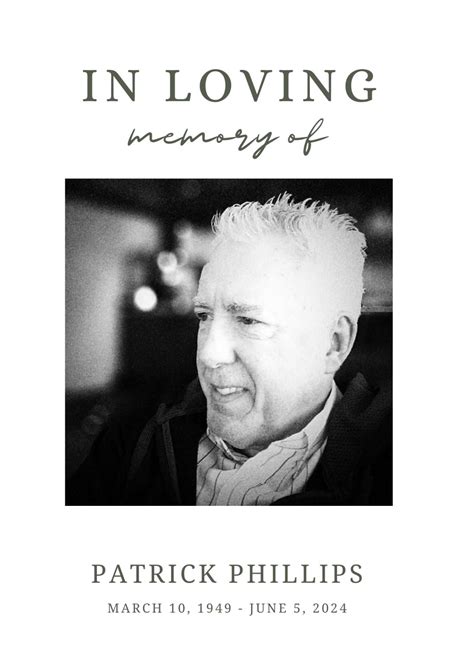 On June 5th At 4 45pm Patrick Phillips Passed Peacefully In His Sleep
