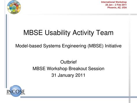 PPT MBSE Usability Activity Team Model Based Systems Engineering MBSE Initiative PowerPoint