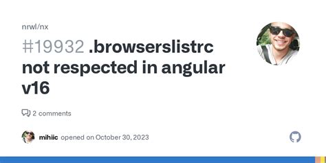 Browserslistrc Not Respected In Angular V Issue Nrwl Nx GitHub