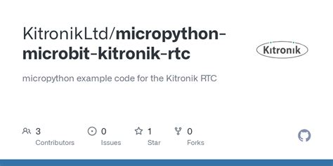 Github Kitronikltd Micropython Microbit Kitronik Rtc Micropython Example Code For The