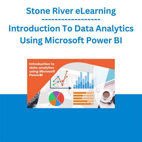 stone river elearning introduction to data analytics using microsoft