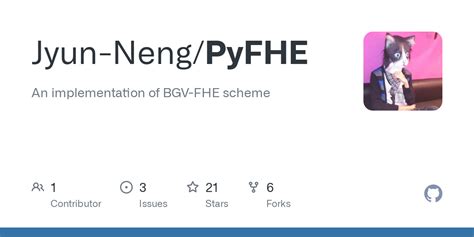 github jyun neng pyfhe an implementation of bgv fhe scheme