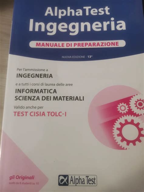 Aplha Test Ingegneria Informatica E Scienze Dei Materiali Valido Anche Per Tolc Cisia Tolc I