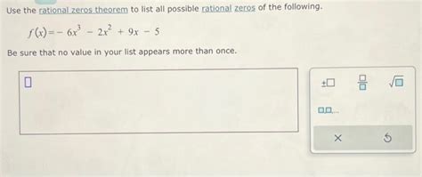 Solved Use The Rational Zeros Theorem To List All Possible Chegg