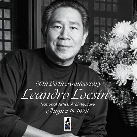 On This 96th Birth Anniversary Of National Artist Leandro Locsin We