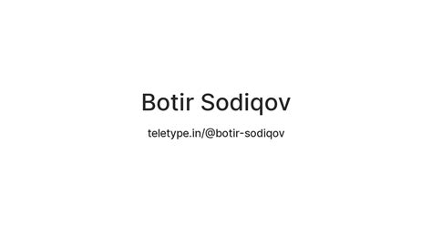 Botir Sodiqov — Teletype
