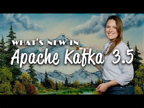 Free Video Apache Kafka 35 Core Connect Streams And Client Updates From Confluent Class