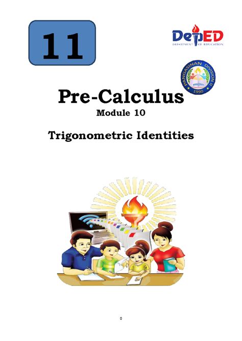 Pre Calculus Module 10 Trigonometric Identities Pre Calculus Module 10 Trigonometric