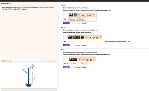 Problem 4 101 Replace The Force System Acting On The Post By A Resultant Force And Couple Moment