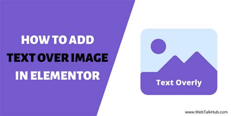 How To Add Text Over Image In Elementor Webtalkhub