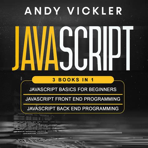 Javascript 3 Books In 1 Javascript Basics For Beginners Javascript