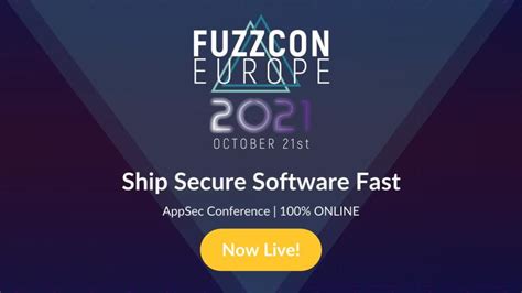 Fuzzcon Europe 2021 Is Now Live Code Intelligence