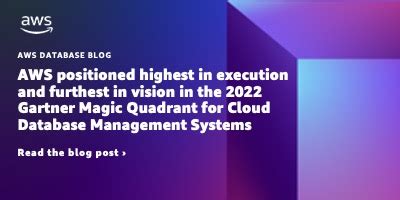 AWS Positioned Highest In Execution And Furthest In Vision In The 2022