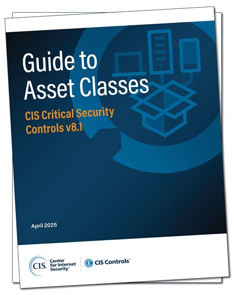 Guide To Asset Classes Cis Critical Security Controls V8 1