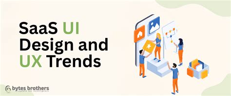Saas Ui Design And Ux Trends Founders Should Watch In 2025 Bytes