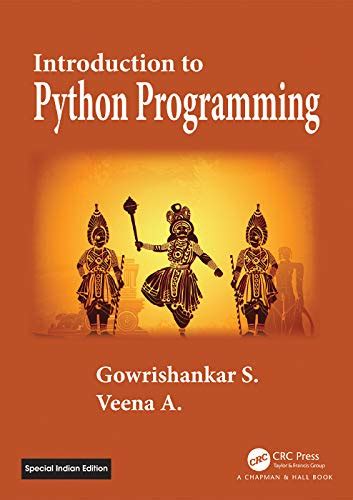 Introduction To Python Programming Gowrishankar S Veena A Abebooks